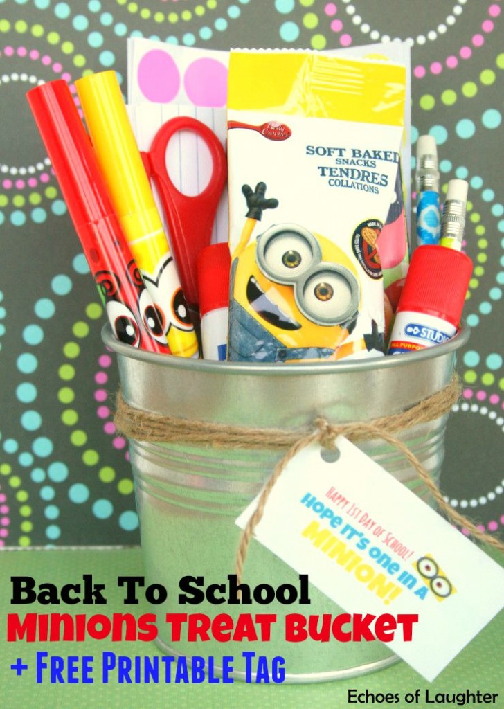 Back To School Minions Treat Bucket with Free Printable Tag - Echoes of ...